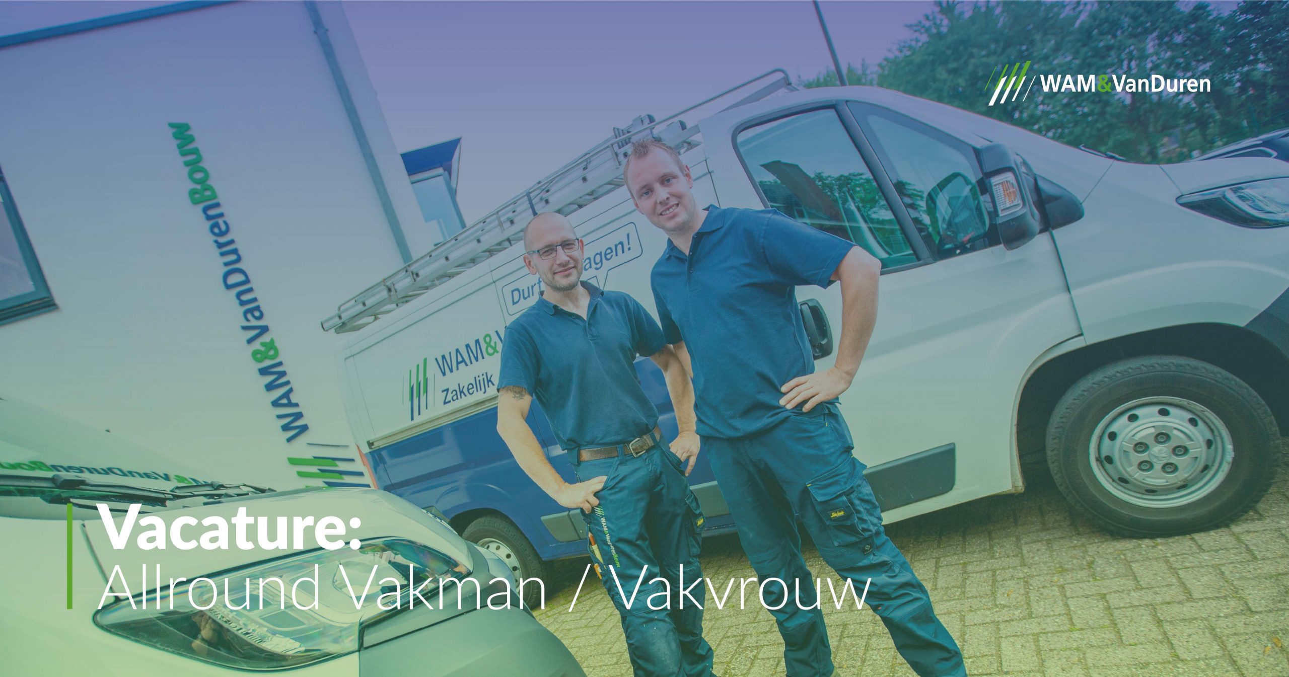 Allround vakman/vakvrouw - WAM&VanDuren Bouwgroep